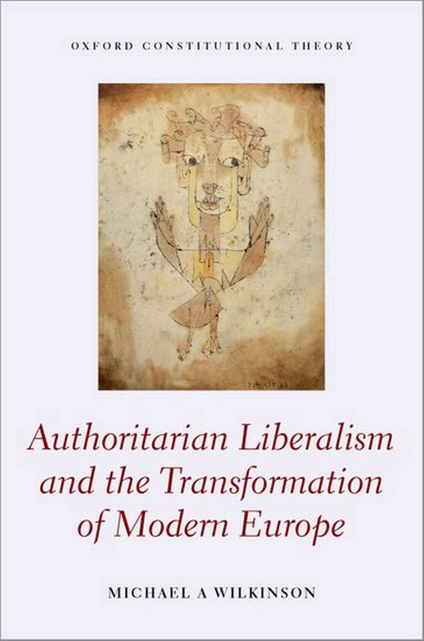 'Authoritarian Liberalism and the Transformation of Modern Europe' | Dr ...